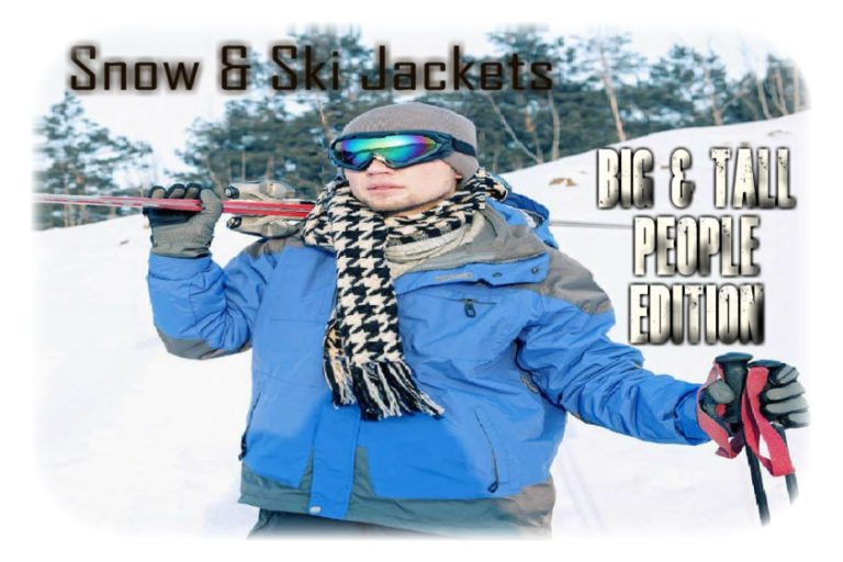 Best Big & Tall Ski Jackets For The Snow | For Big & Heavy People